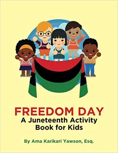 Araw ng Kalayaan: Isang Juneteenth Activity Book Para sa Mga Bata